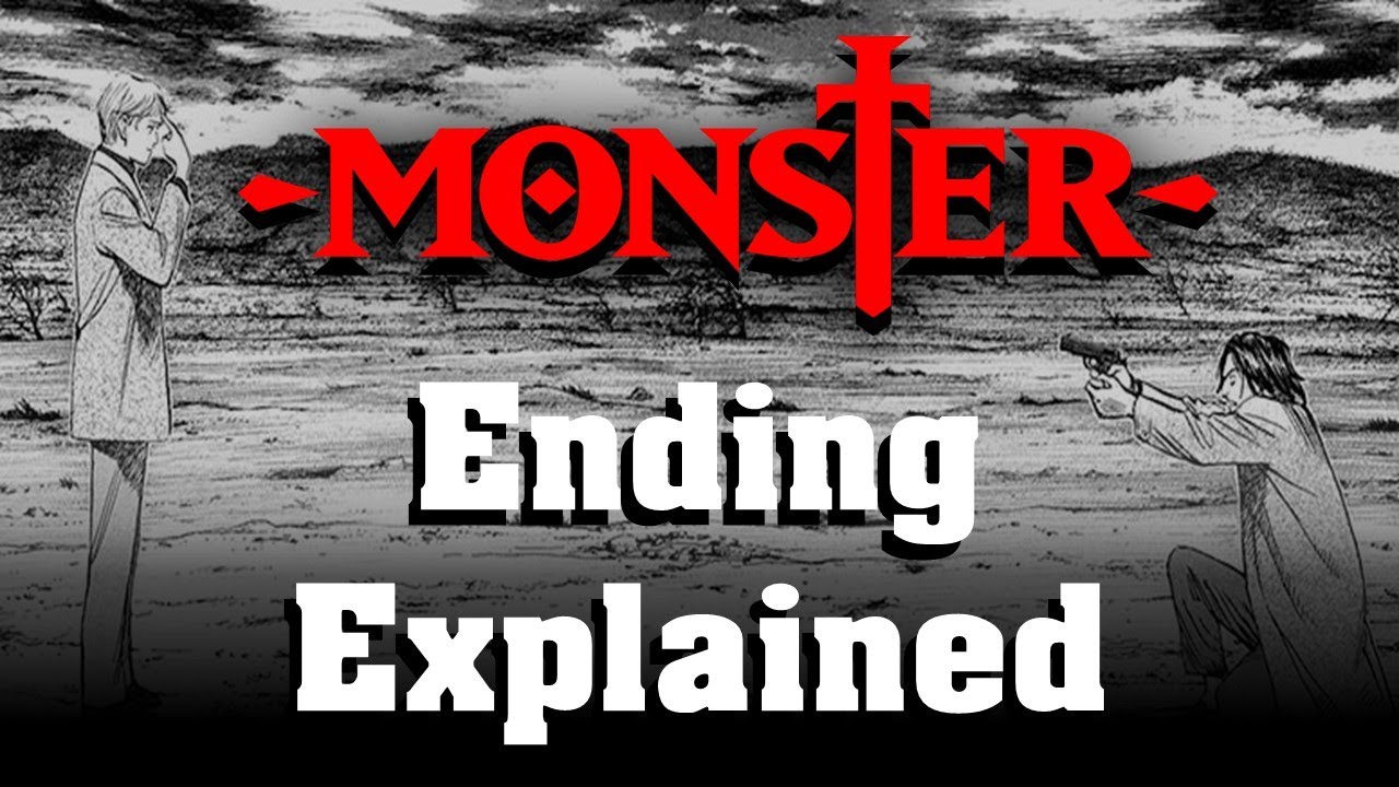 Monster: Ending Explained - MAG.MOE