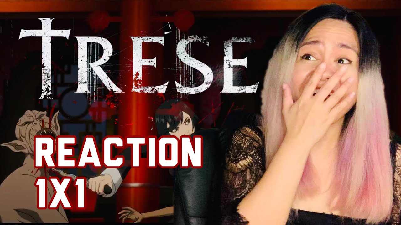 NETFLIX | TRESE 1X1 REACTION! - "Beware the ones that covet your soul ...