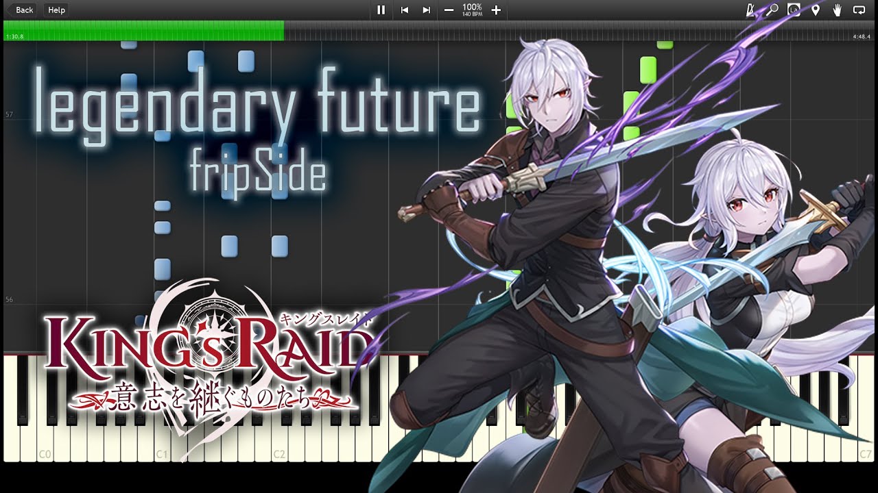 legendary future - fripSide 『キングスレイド 意志を継ぐものたち』 OP Full Piano 【Sheet Music】 - MAG.MOE