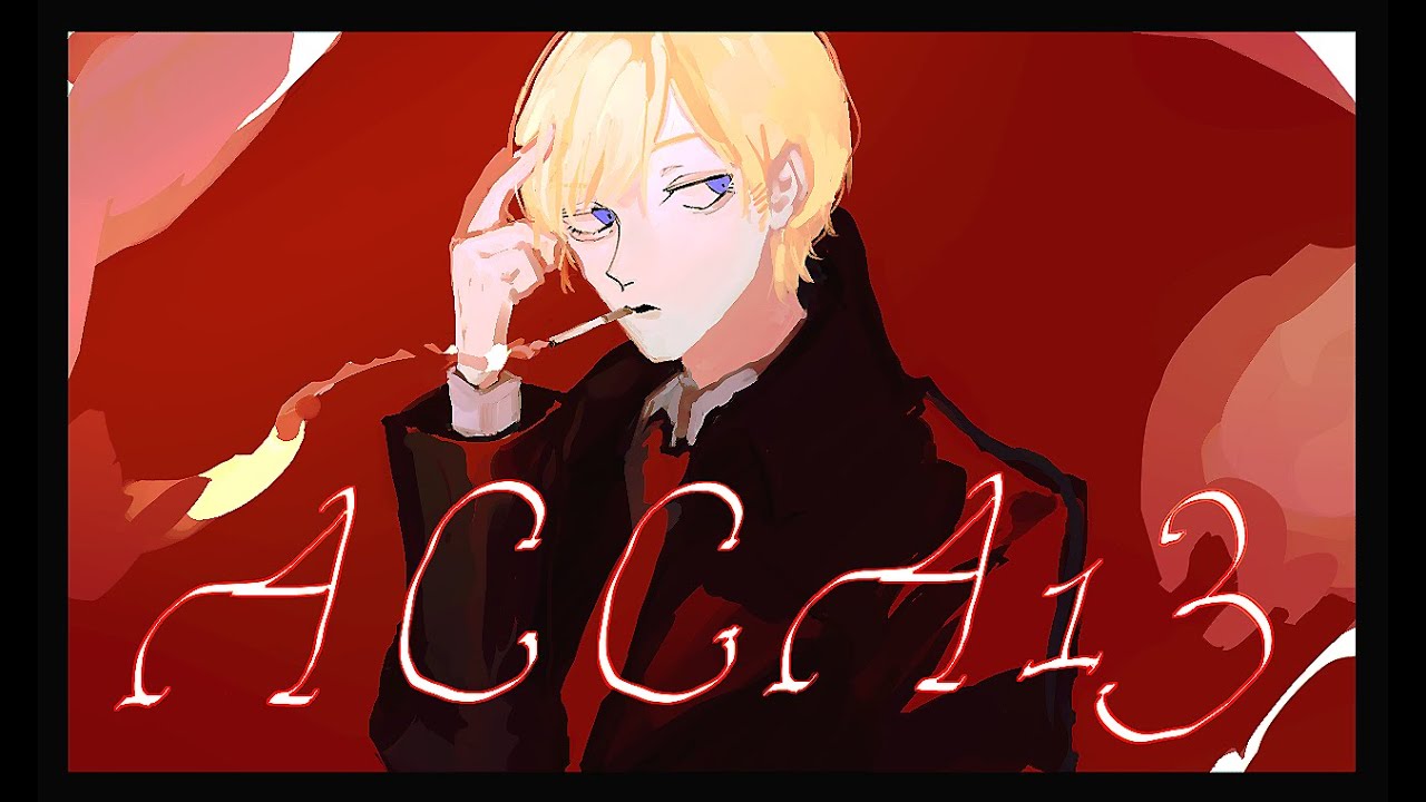 Shadow and Truth【ACCA13区監察課OP】こ蜂 - MAG.MOE
