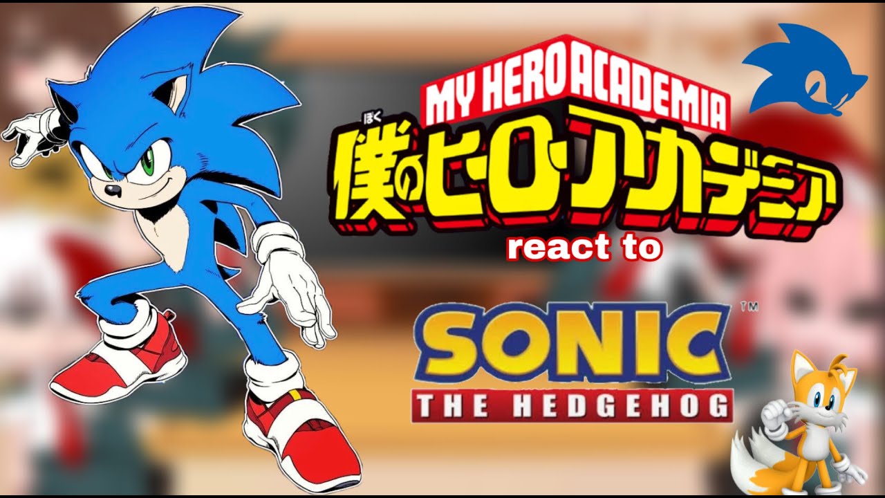 || some of class 1a react to Sonic The Hedgehog || (SONIC 2 SPOILERS ...