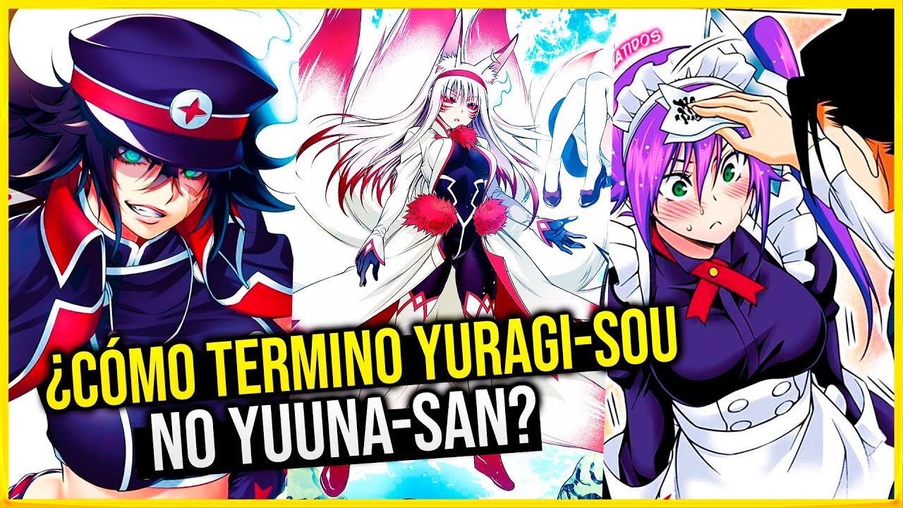 ¿Cómo terminó Yuragi-sou no Yuuna-san? | Final del manga - MAG.MOE