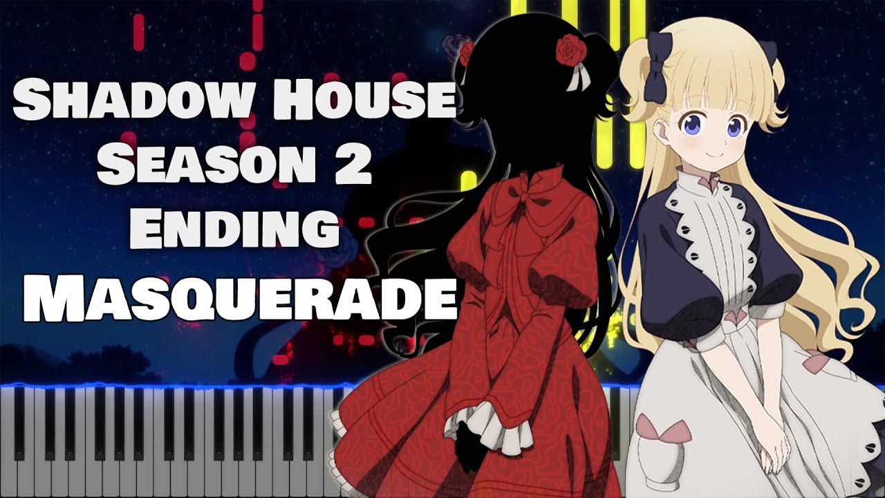 Shadows House 2nd Season ED 『Masquerade』ClariS (TV Size) [piano] - MAG.MOE