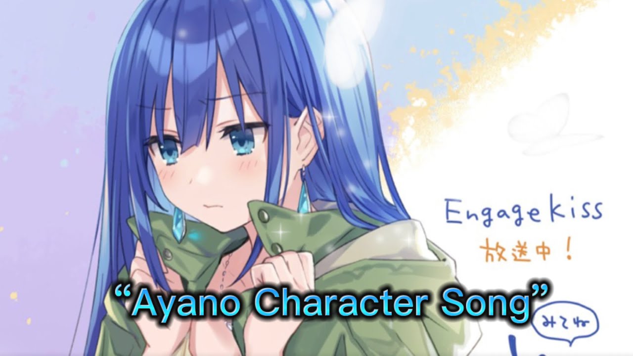 Engage Kiss Character Song: “Ayano” (Engage Kiss Song) - MAG.MOE