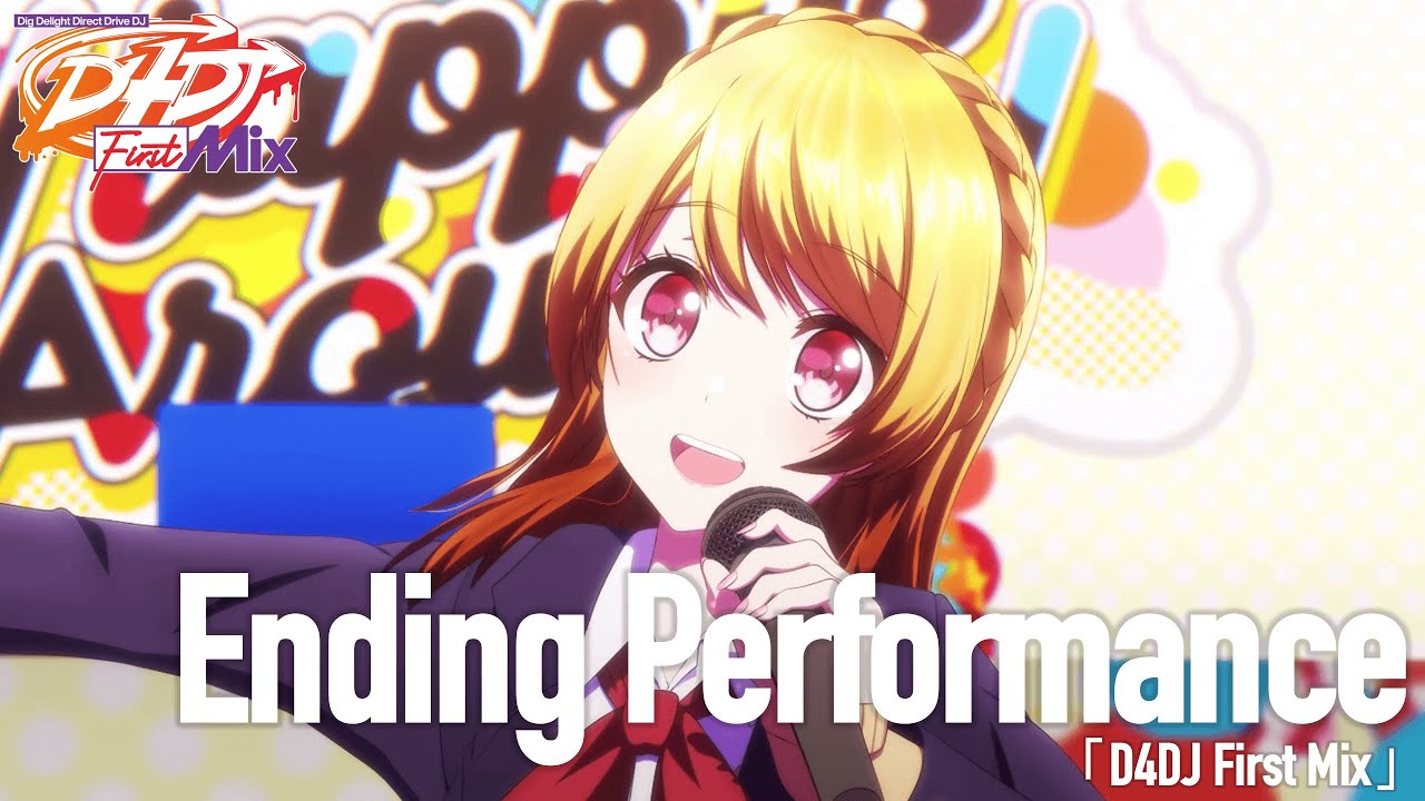 「D4DJ First Mix」Ending Performance - MAG.MOE