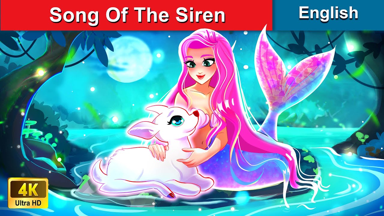 SONG OF THE SIREN 🧜‍♀️ Story about Mermaid Siren 🎵 Bedtime Stories 🌛 WOA Fairy Tales in English ...