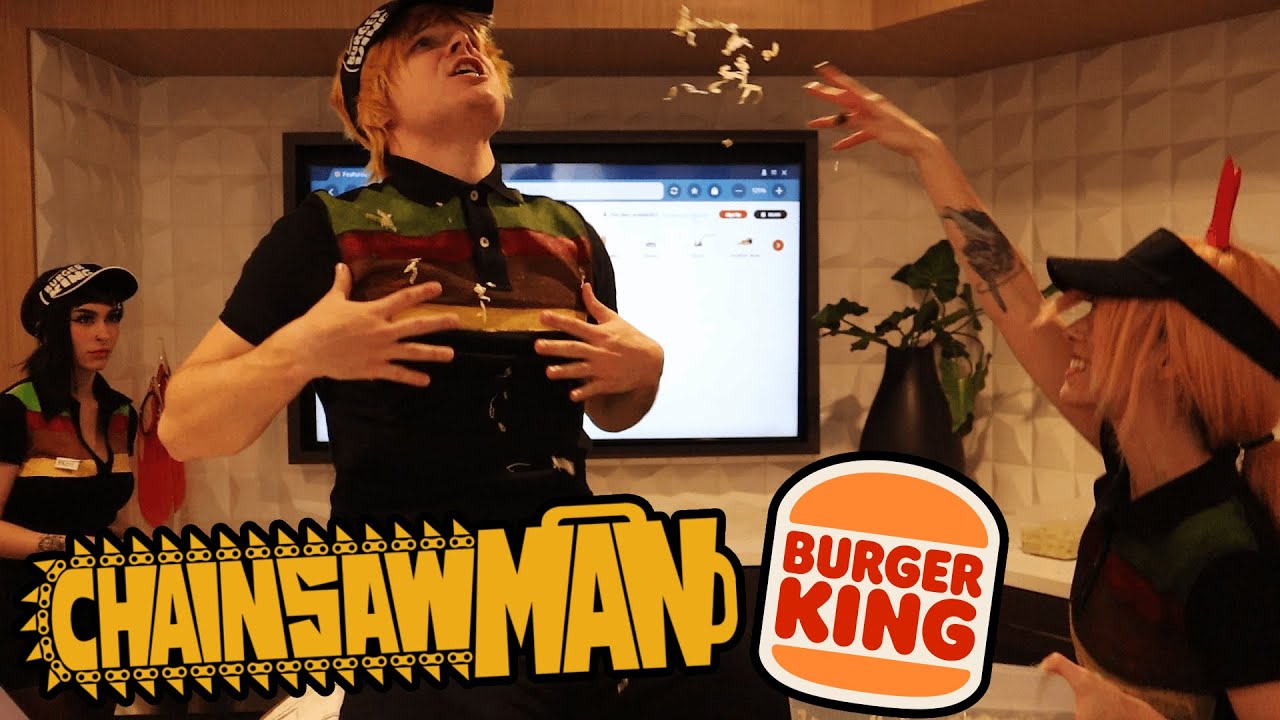 BURGER KING FOOT LETTUCE || Chainsaw Man Cosplay Crack - MAG.MOE
