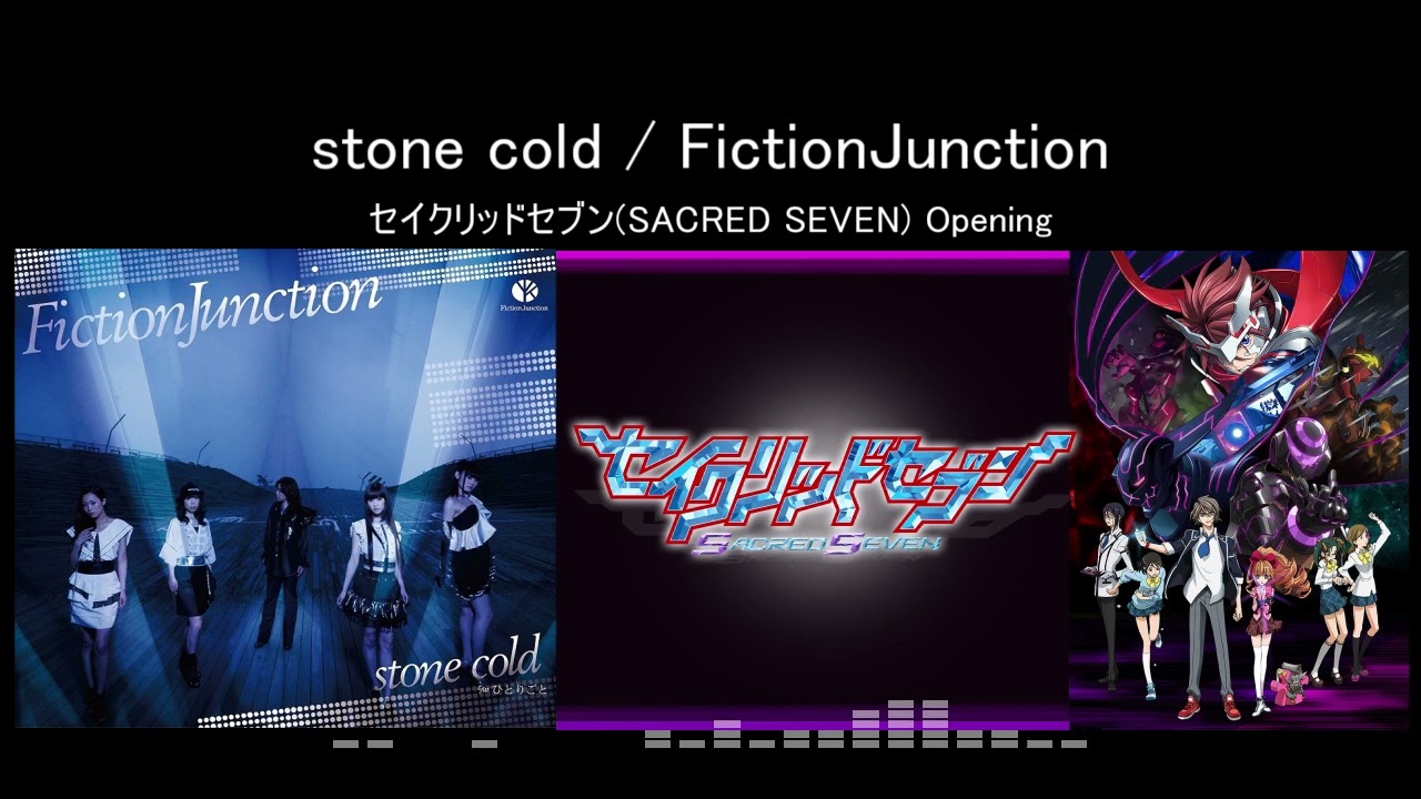 【Full】セイクリッドセブン(SACRED SEVEN) OP 'stone cold / FictionJunction' - MAG.MOE