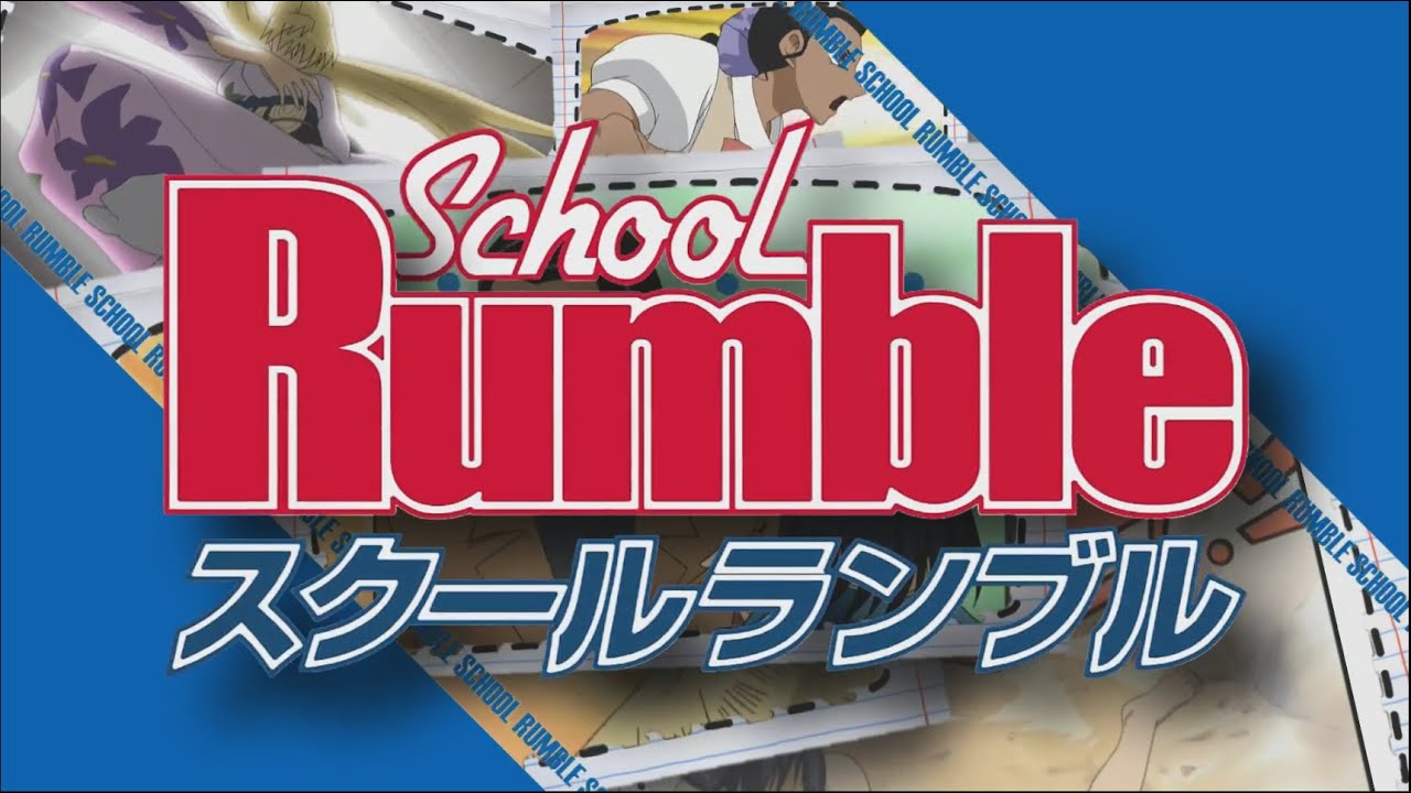 SCHOOL RUMBLE FOREVER! Mad ver. - MAG.MOE