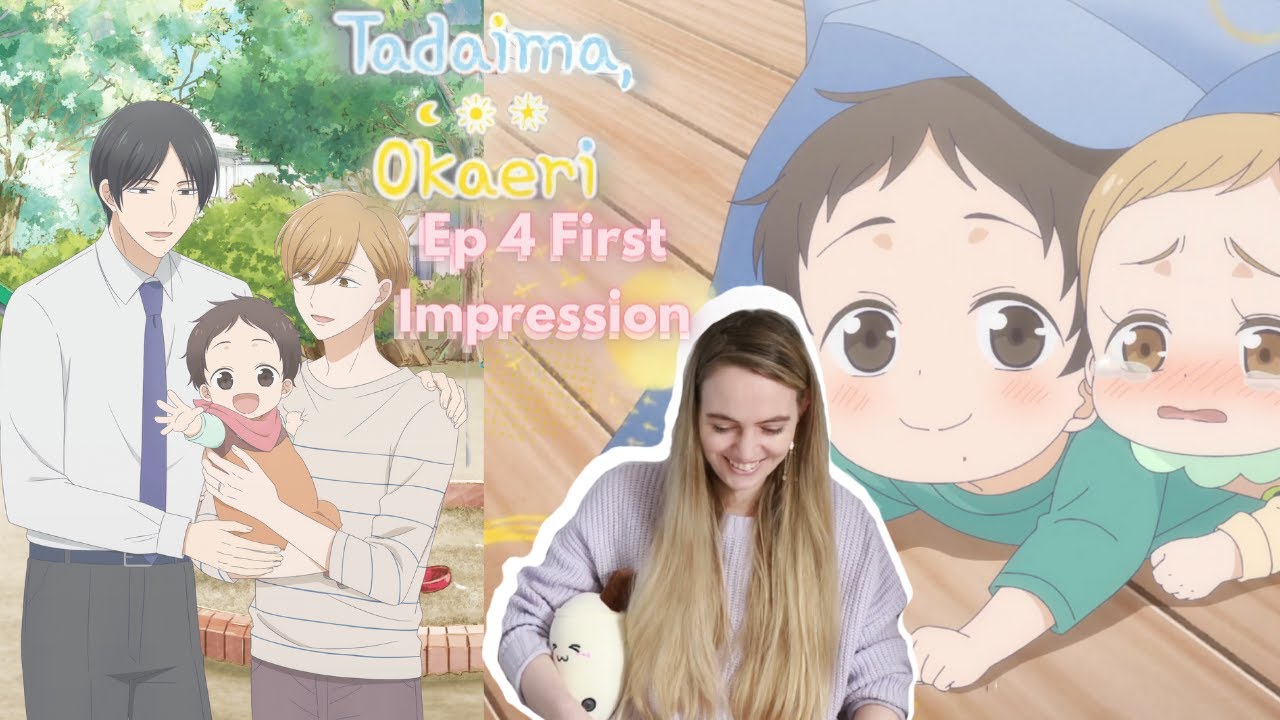ADORABLE NEW ADDITION TO THE FAMILY?! Tadaima, Okaeri (ただいま、おかえり) Ep 4 ...