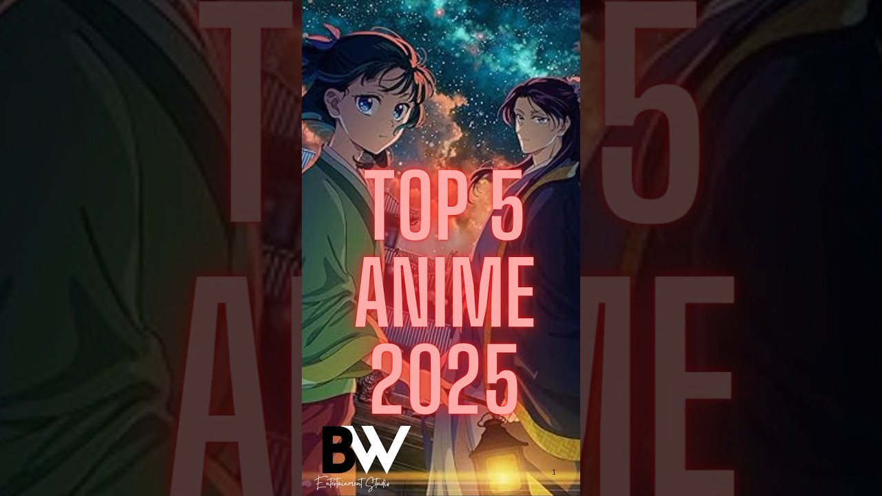 Best Anime of 2025 | Top 5 Must-Watch Anime - MAG.MOE